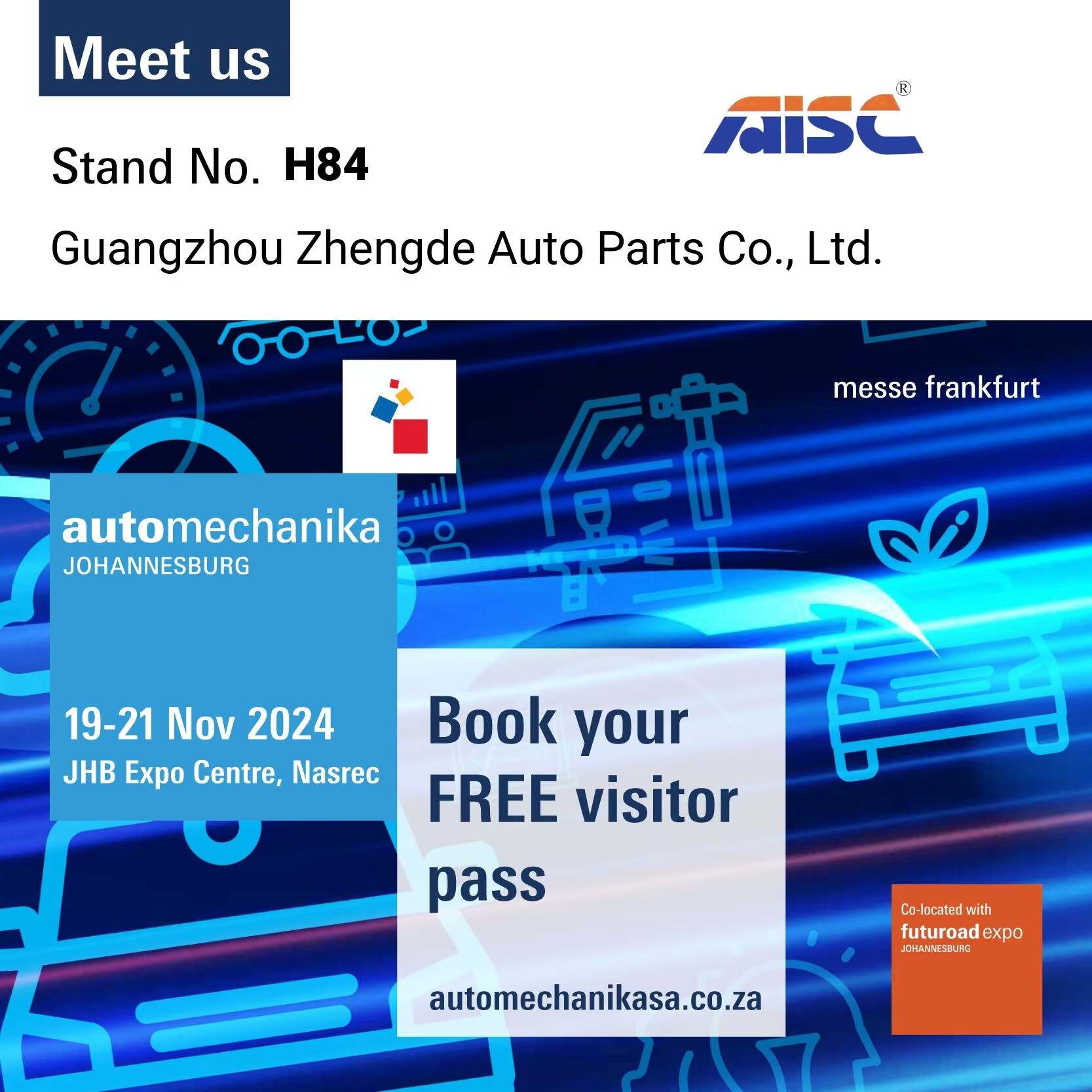 Today Meet Us At "Automechanika Johannesburg 19 - 21 November 2024 ...